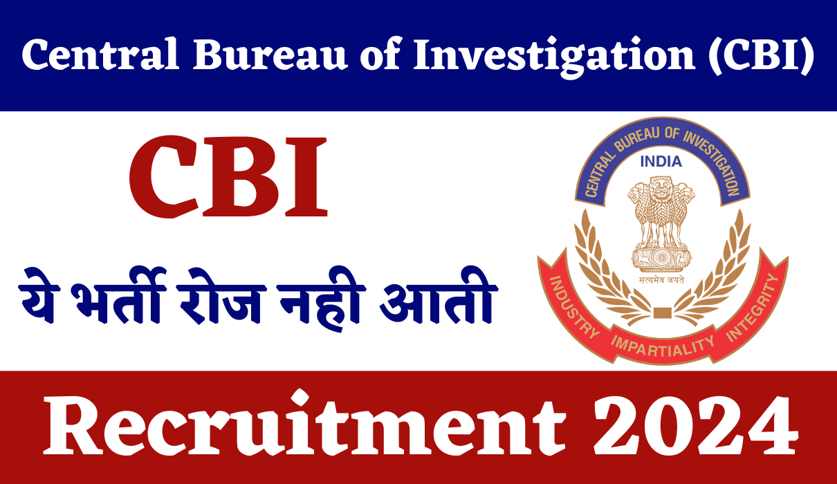 CBI Group C Recruitment 2024: Check Post, Job Location, Eligibility ...