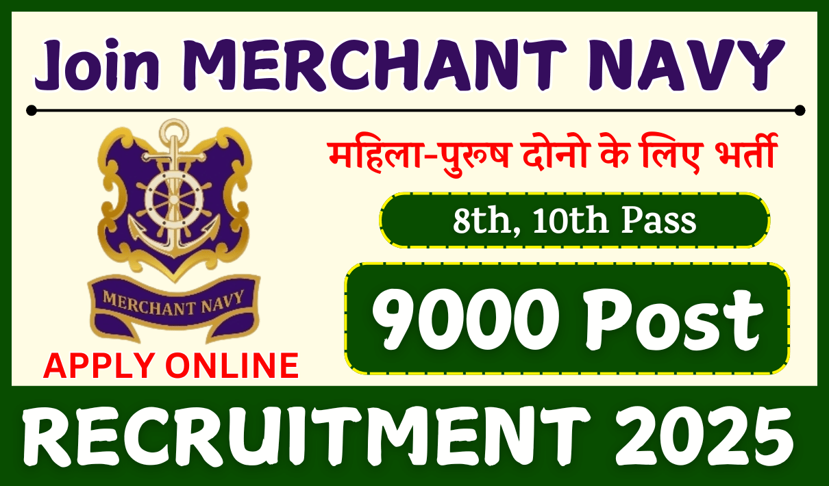Merchant Navy Recruitment 2025 » 9000 Posts Notification out for Apply ... Merchant Navy Recruitment 2025 » 9000 Posts Notification out for Apply ...