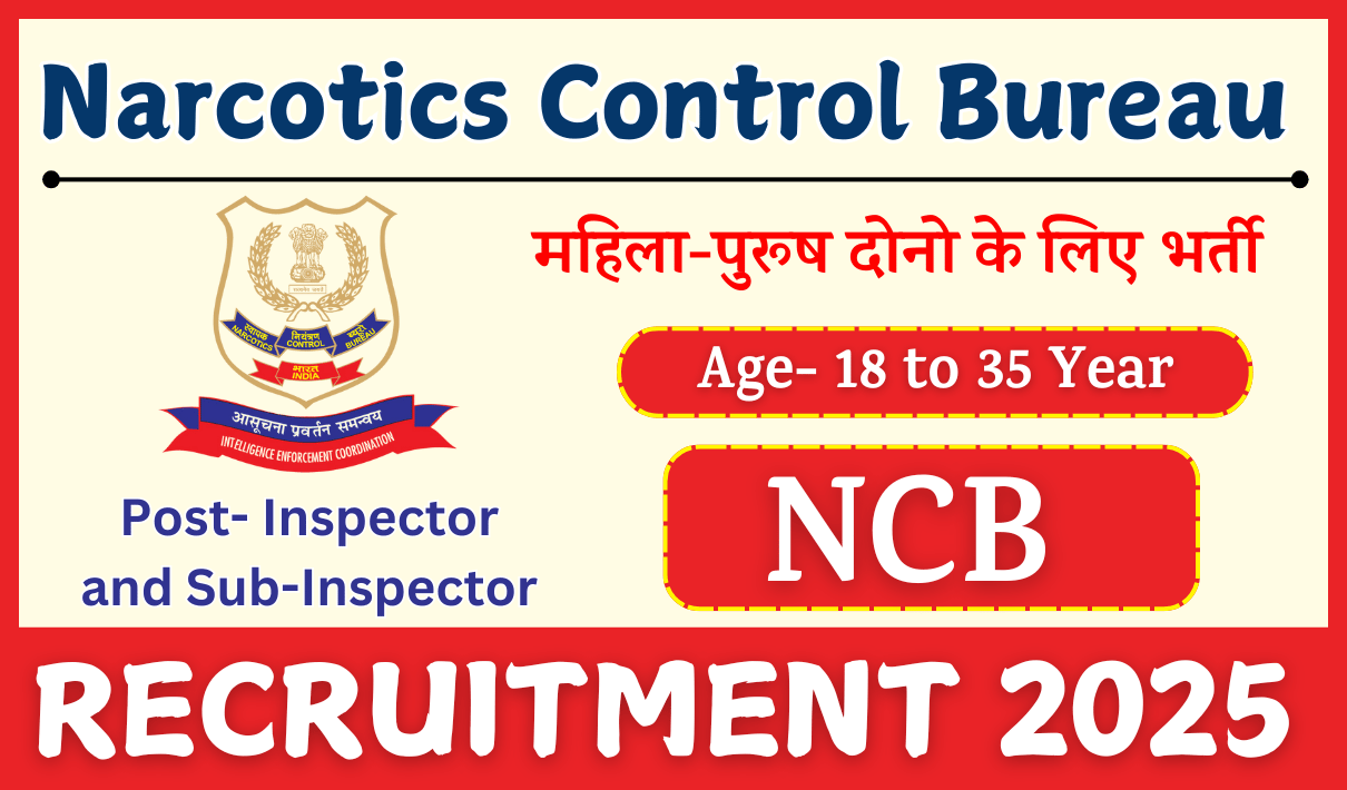 NCB Inspector Recruitment 2025 » Notification Out For 123 Sub Inspector ...