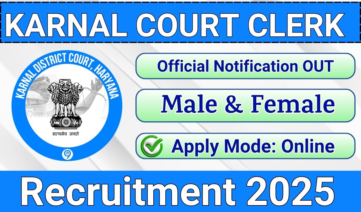 Karnal Court Clerk Recruitment 2025 » 60+ Post | Notification And ...