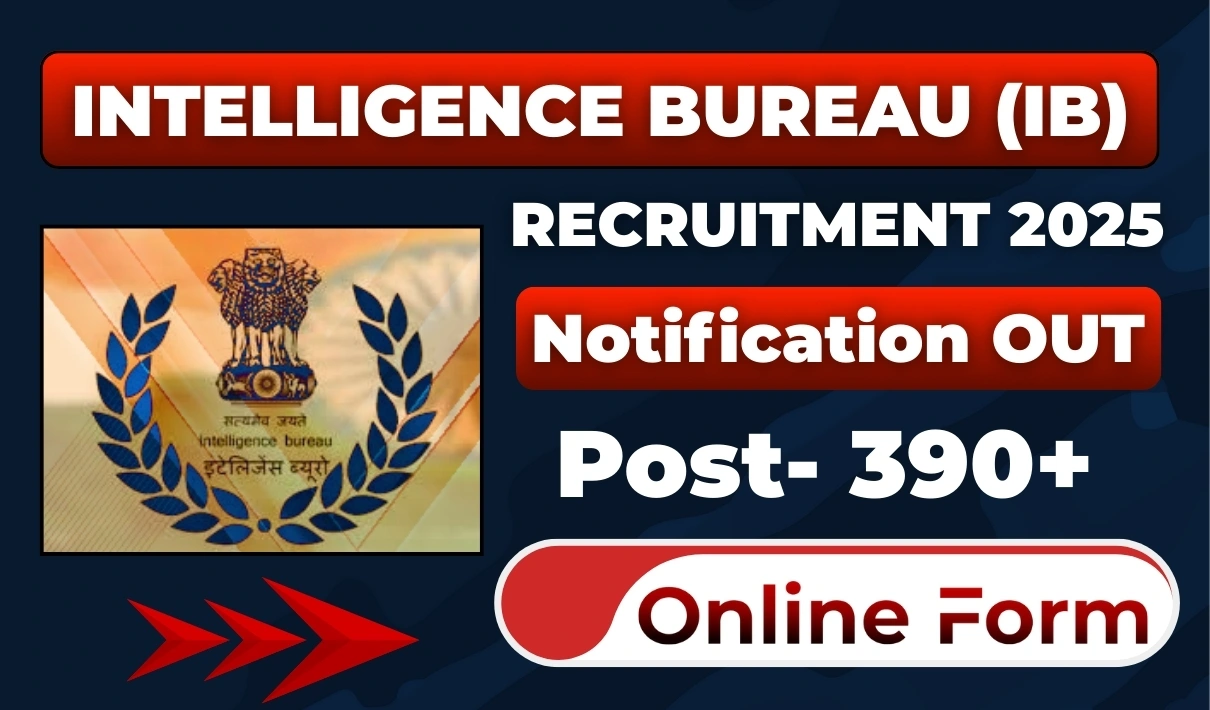 IB JIO Tech Recruitment 2025 » 390+ Post | Notification OUT For Apply ...
